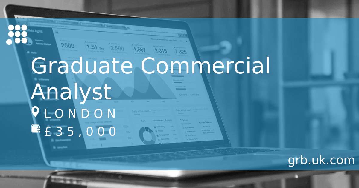 Graduate Commercial Analyst Job In London Grb