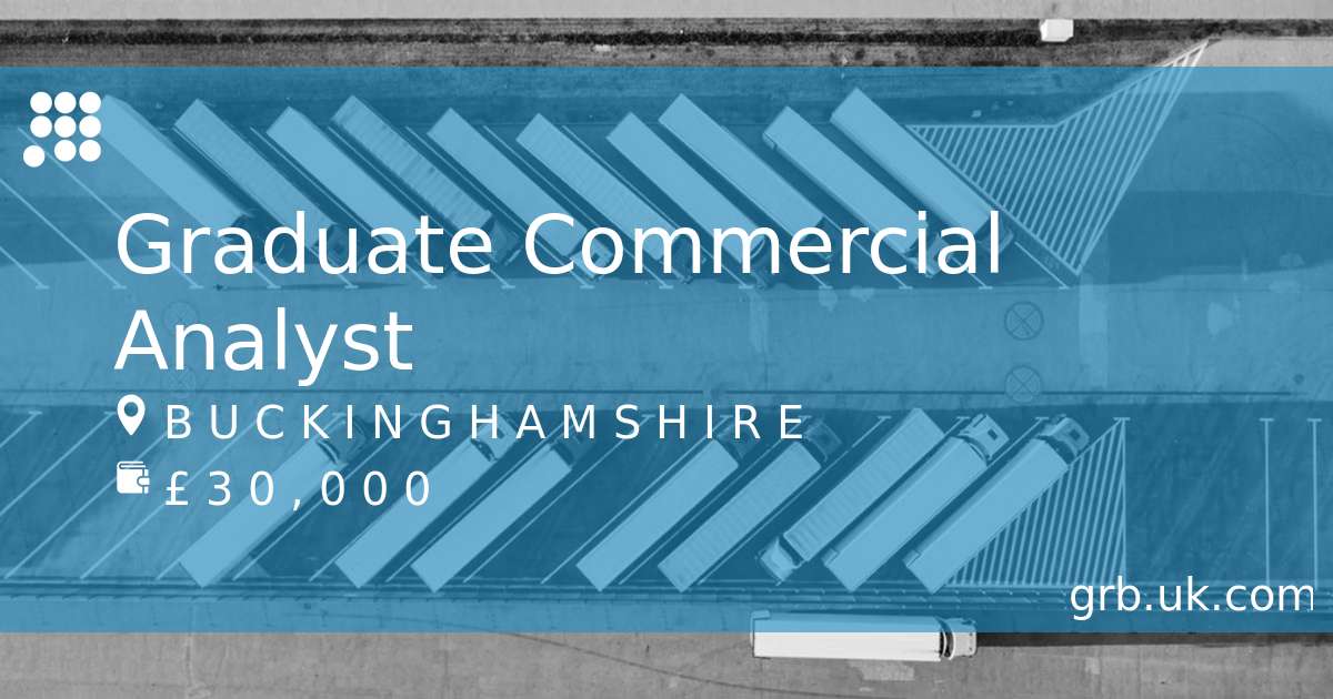 Graduate Commercial Analyst Job In Buckinghamshire Grb